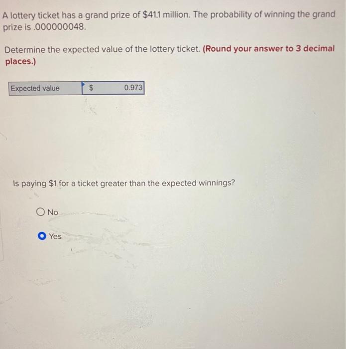 Solved A lottery ticket has a grand prize of $41.1 million. | Chegg.com