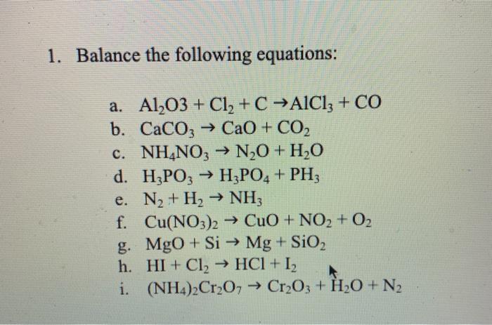 Solved 1. Balance the following equations: a. Al2O3 + Cl2 + | Chegg.com