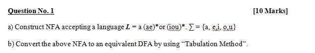 Solved Question No. 1 [10 Marks) a) Construct NFA accepting | Chegg.com