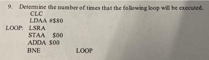 Solved Determine the number of times the following loop will | Chegg.com