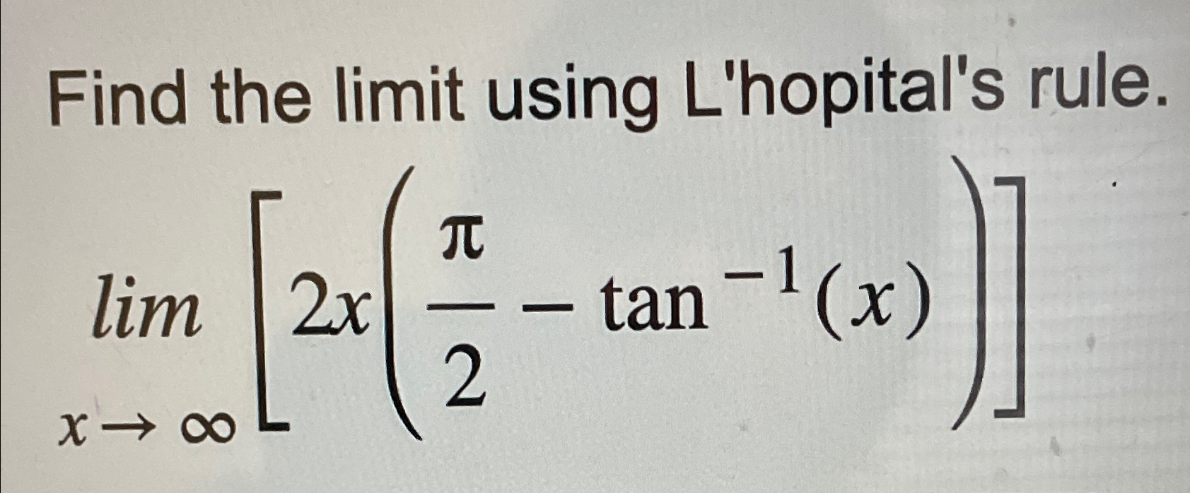 Solved Find the limit using L'hopital's | Chegg.com