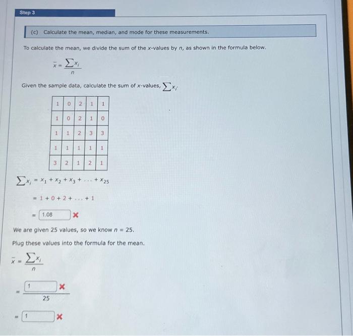 Solved Step 3 - X = || To calculate the mean, we divide the | Chegg.com