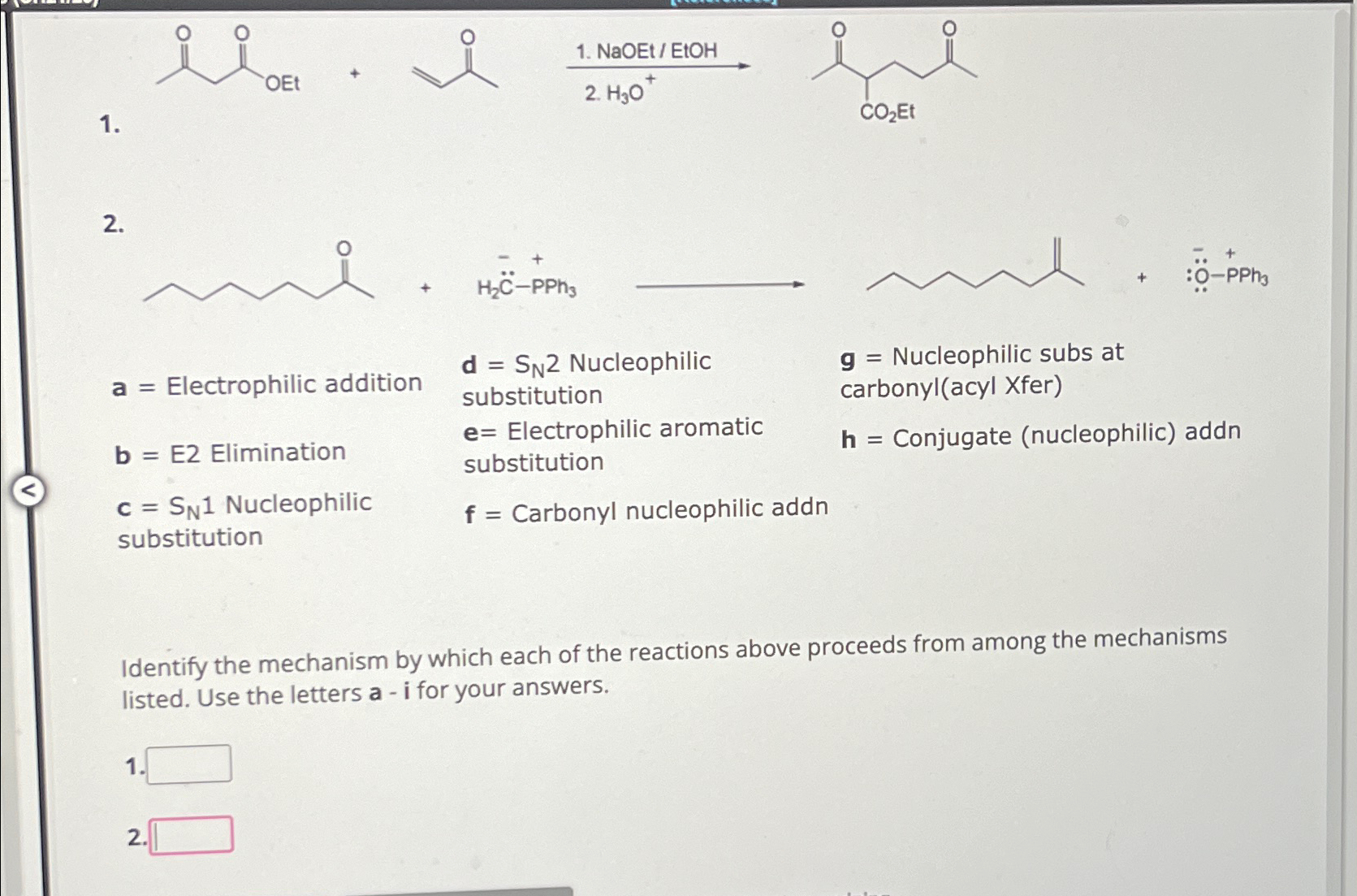 Solved →?2.H3O+1.NaOEt??EtOHa= ﻿Electrophilic additionb = | Chegg.com