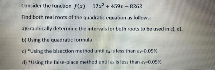 Solved Consider the function f(x)=17x2+459x−8262 Find both | Chegg.com