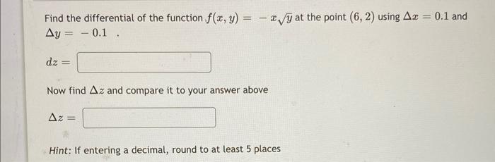 Solved Find the differential of the function f(x,y)=−xy at | Chegg.com