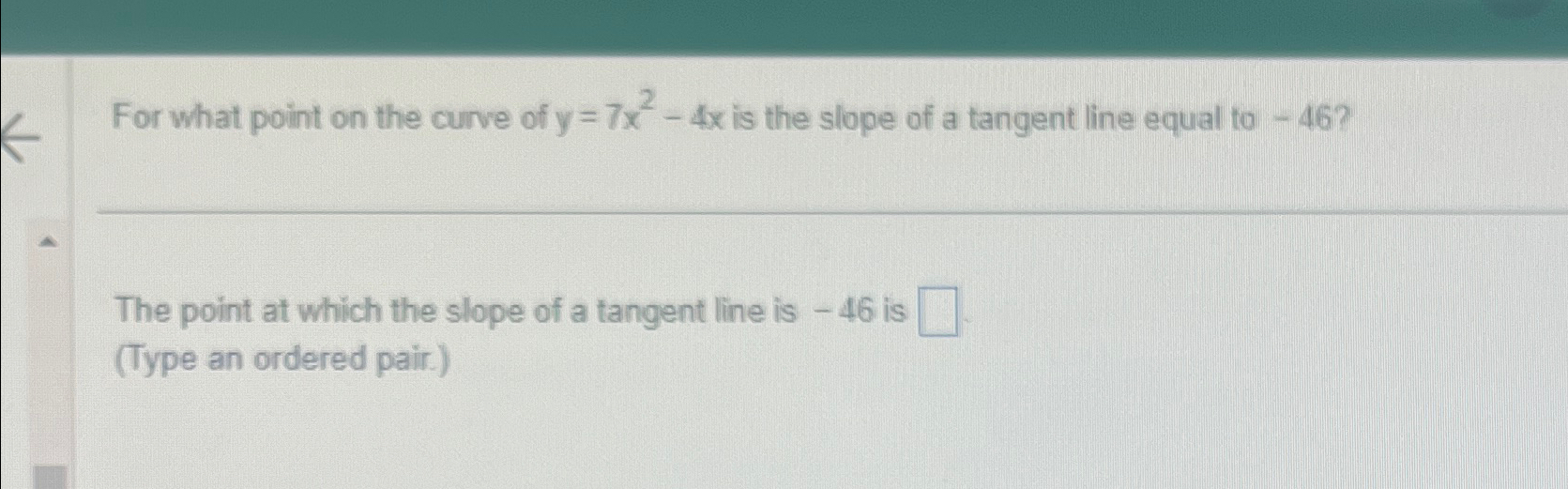 Solved For what point on the curve of y=7x2-4x ﻿is the slope | Chegg.com