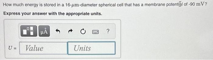 Solved A cell membrane can be modeled as a capacitor. The | Chegg.com