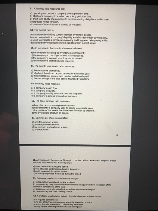 Solved 51. A liquidity ratio measures the a) operating | Chegg.com