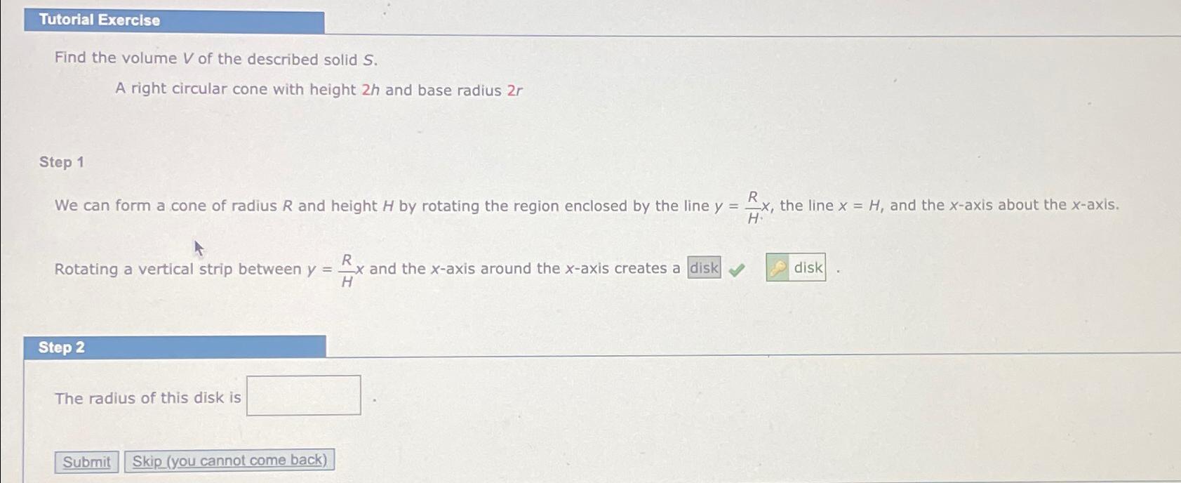 Solved Tutorial ExerciseFind the volume V ﻿of the described | Chegg.com