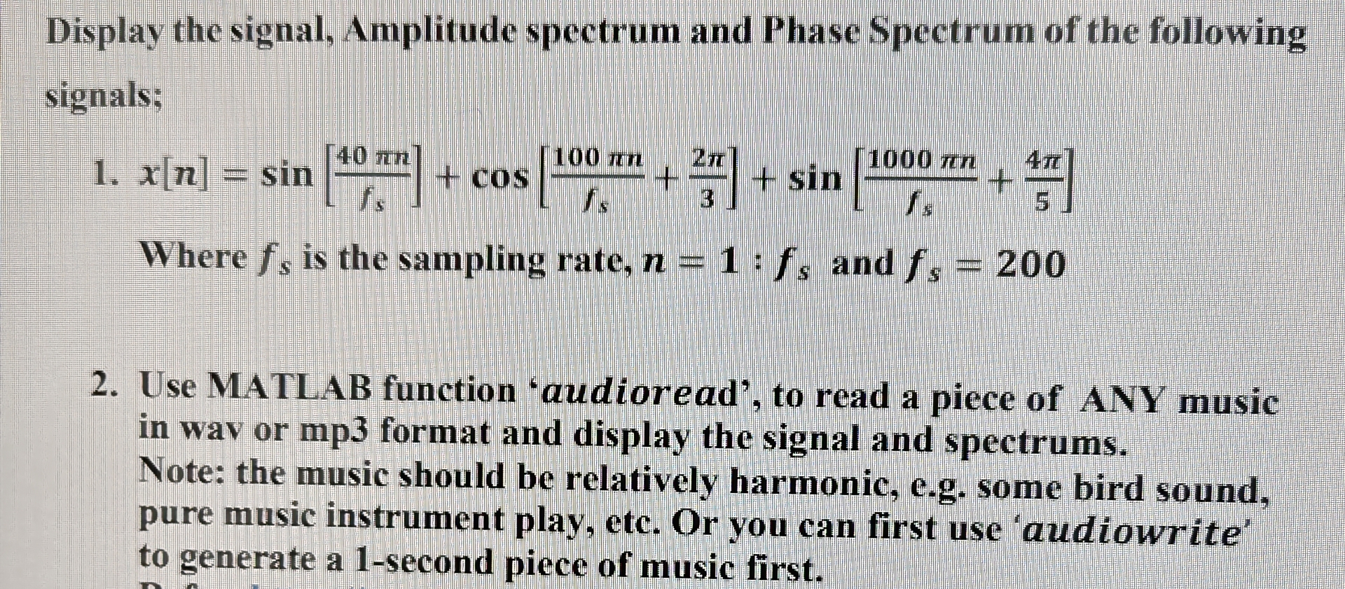 Display the signal, Amplitude spectrum and Phase | Chegg.com