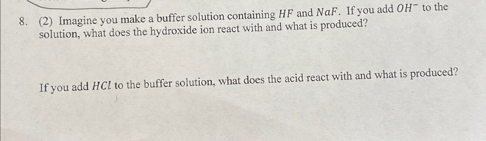 Solved (2) ﻿Imagine you make a buffer solution containing HF | Chegg.com