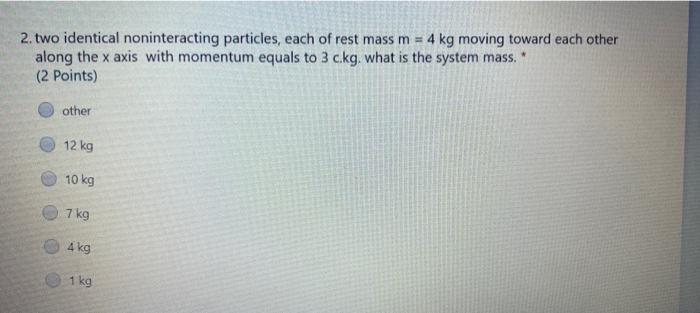 Solved 2. two identical noninteracting particles, each of | Chegg.com