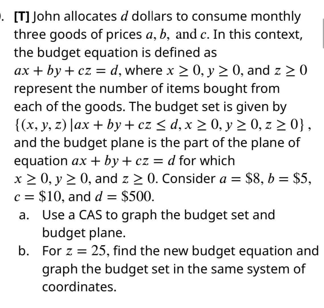 Solved [T] ﻿John allocates d ﻿dollars to consume | Chegg.com