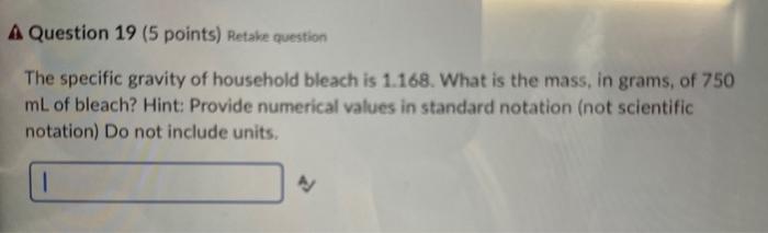 Solved The specific gravity of household bleach is 1.168. | Chegg.com