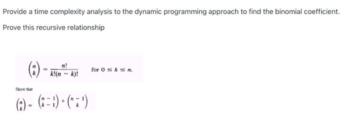 Solved Provide a time complexity analysis to the dynamic | Chegg.com