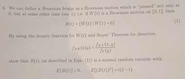 Solved We can define a Brownian bridge as a Brownian motion | Chegg.com