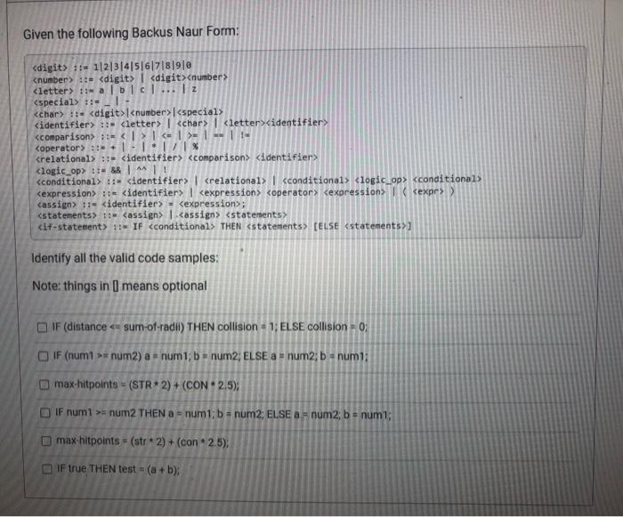 Solved Given the following Backus Naur Form: :: I ::- | Chegg.com