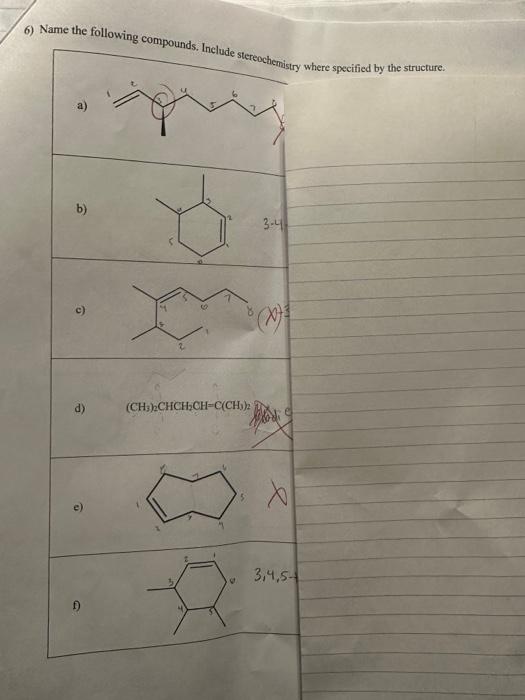 Solved 5) Name the following compounds. Include | Chegg.com