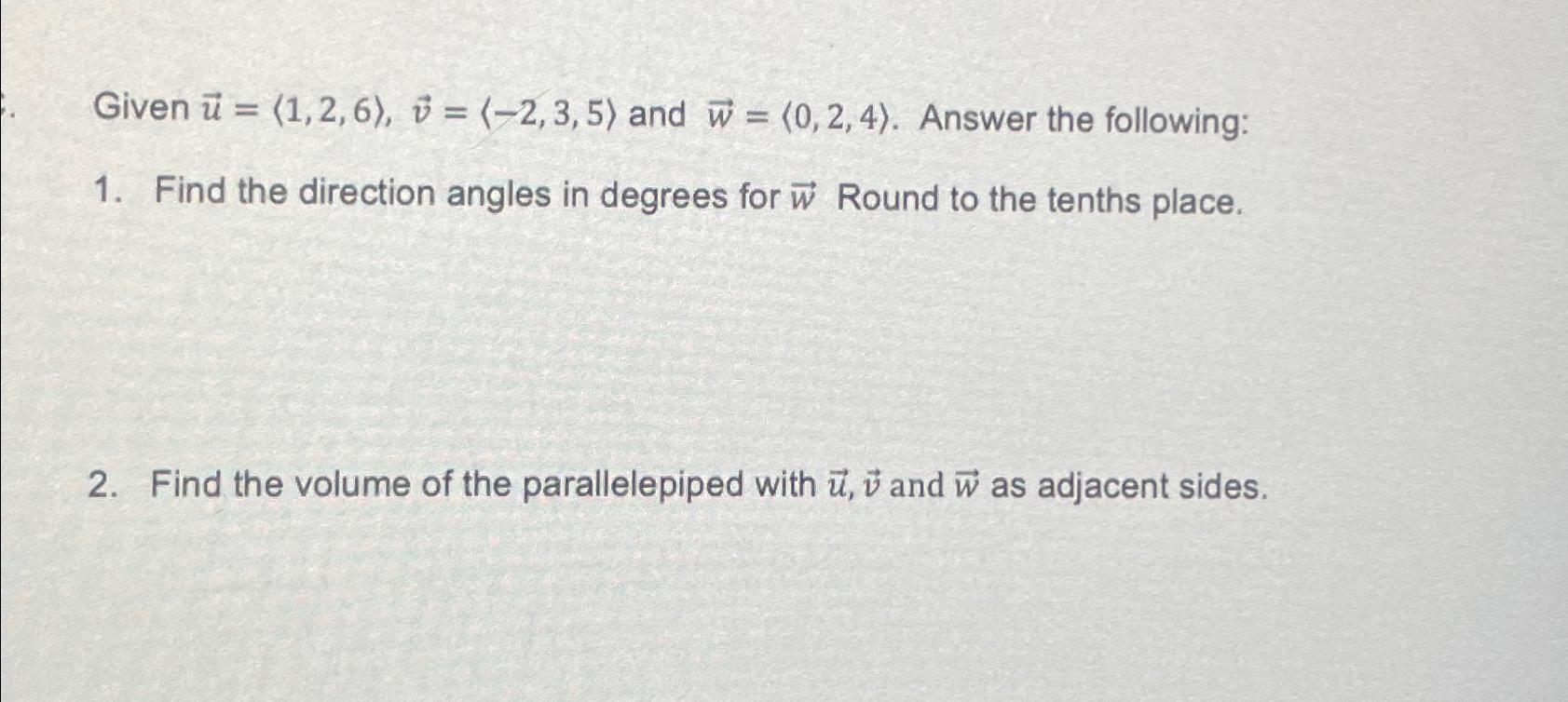 Solved Given vec(u)=(:1,2,6:),vec(v)=(:-2,3,5:) ﻿and | Chegg.com