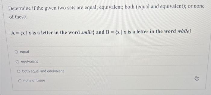 Solved Determine if the given two sets are equal; | Chegg.com