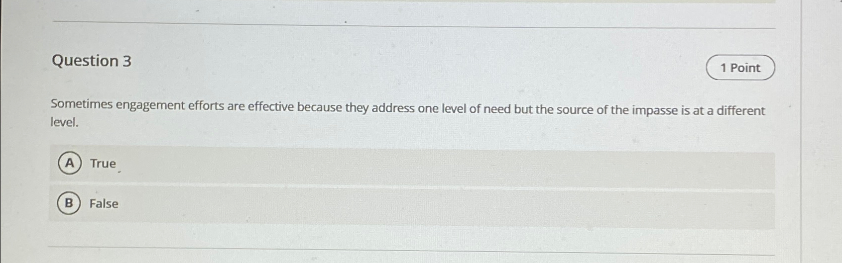 Solved Question 31 ﻿PointSometimes engagement efforts are | Chegg.com