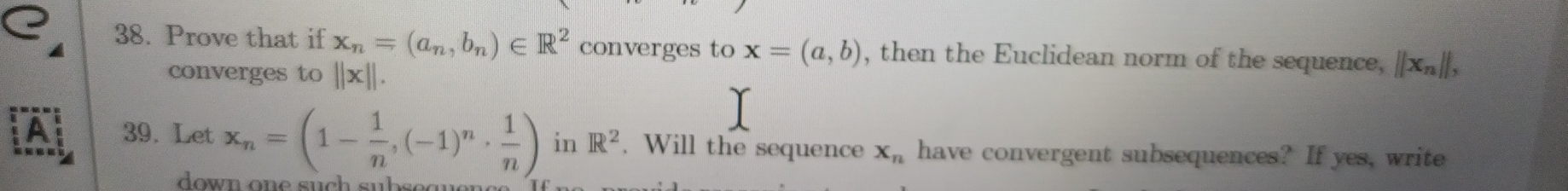 Solved Prove that if xn=(an,bn)inR2 ﻿converges to x=(a,b), | Chegg.com