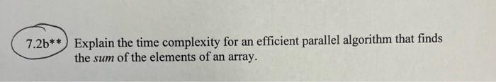 Solved Explain The Time Complexity For An Efficient Parallel