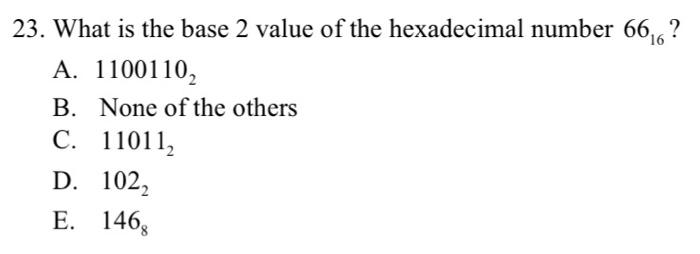 Solved 23 . What is the base 2 value of the hexadecimal | Chegg.com
