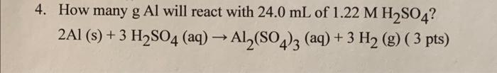 Solved 2Al(s)+3H2SO4(aq)→Al2(SO4)3(aq)+3H2( g)(3l | Chegg.com