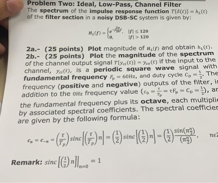 Solved Problem Two: Ideal, Low-Pass, Channel Filter The | Chegg.com