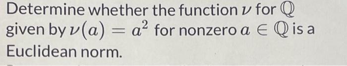 Solved Euclidean Domains:Determine whether the function for | Chegg.com
