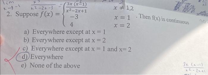Solved 2 x = 1,2 3x (x-1) x²–2x+1 -3 4 a) Everywhere except | Chegg.com