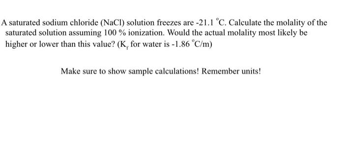 Solved A saturated sodium chloride (NaCl) solution freezes | Chegg.com