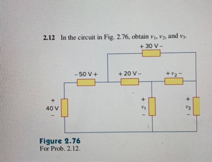 Solved 2.15 Calculate v and i, in the circuit of Fig. 2.79. | Chegg.com