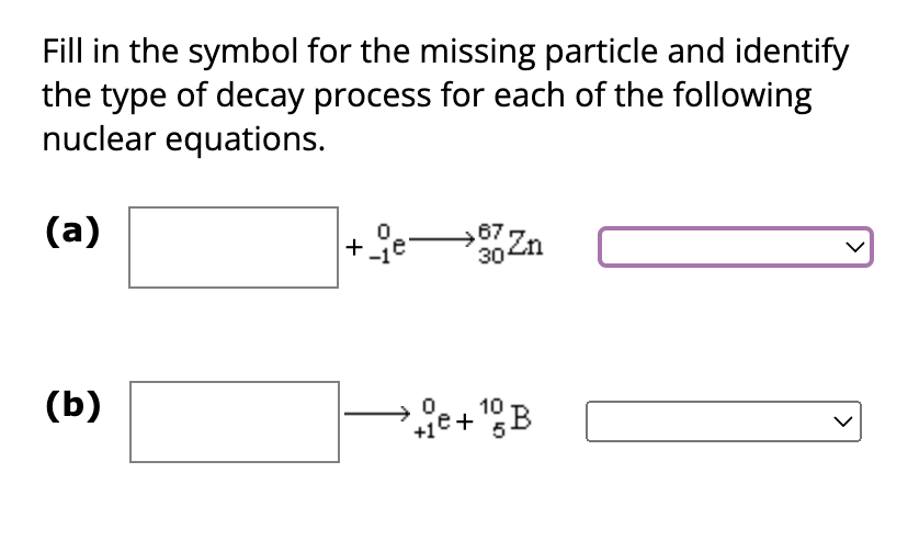 Solved Fill in the symbol for the missing particle and | Chegg.com