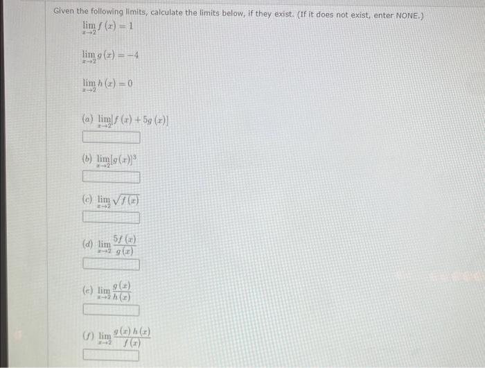 Solved Given the following limits, calculate the limits | Chegg.com