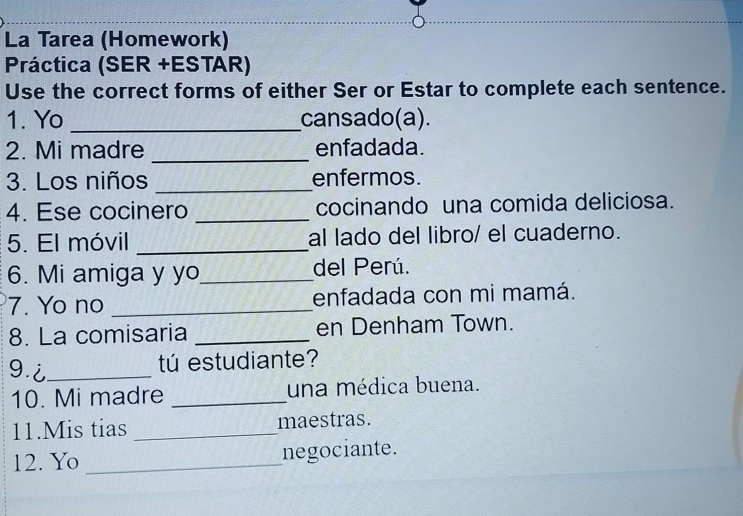Práctica (SER +ESTAR) Use the correct forms of either | Chegg.com