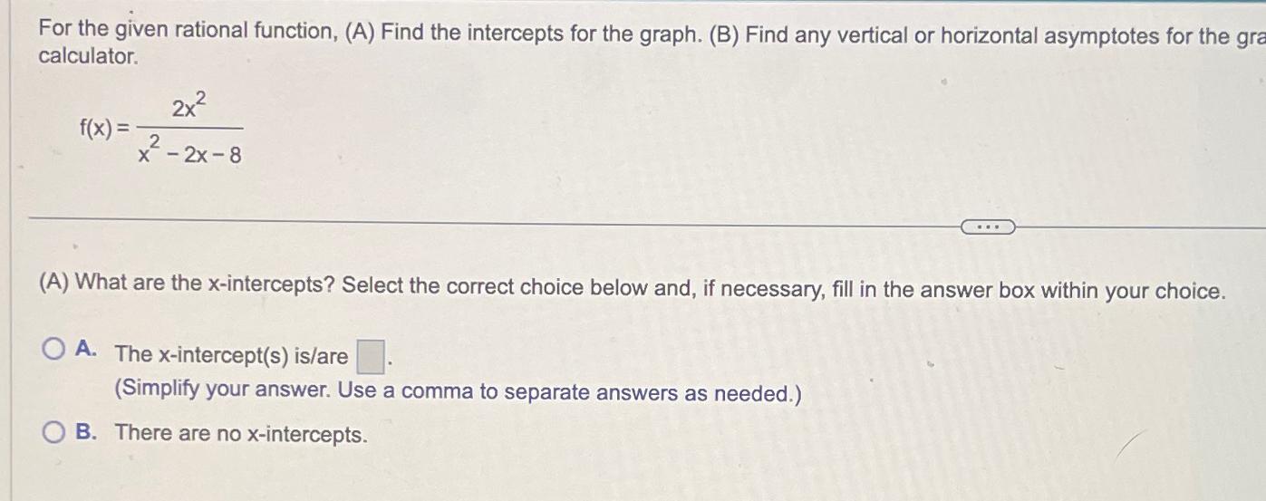 Solved For the given rational function, (A) ﻿Find the | Chegg.com