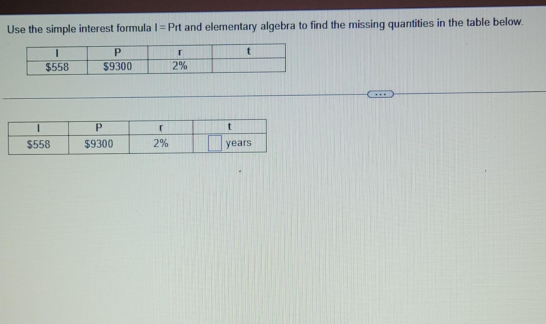 Solved Use the simple interest formula 1 =Prt and elementary | Chegg.com