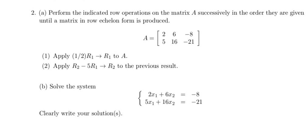 Solved (a) ﻿Perform the indicated row operations on the | Chegg.com