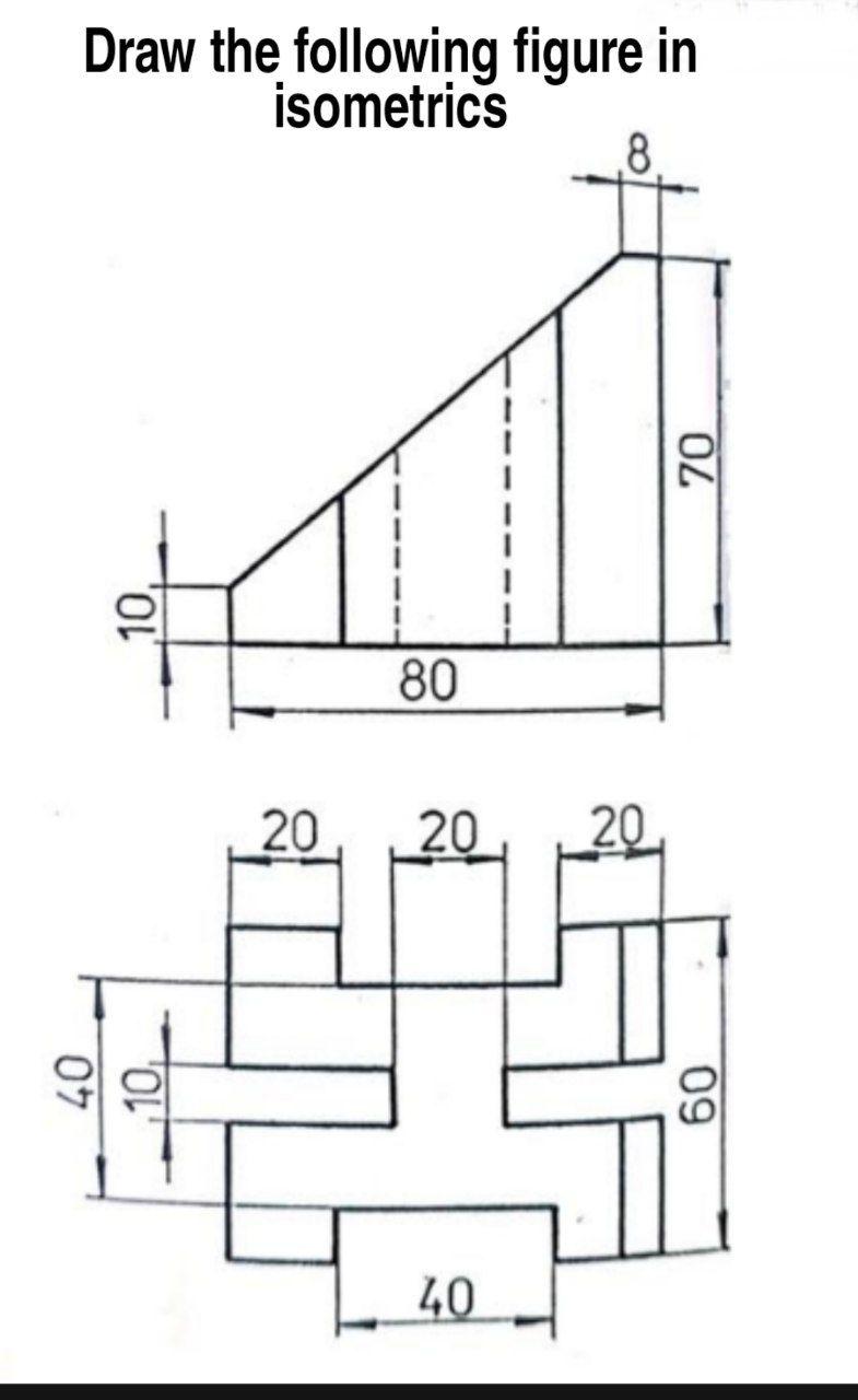 Solved Draw the following figure in isometrics 8 1 70 10 80 | Chegg.com