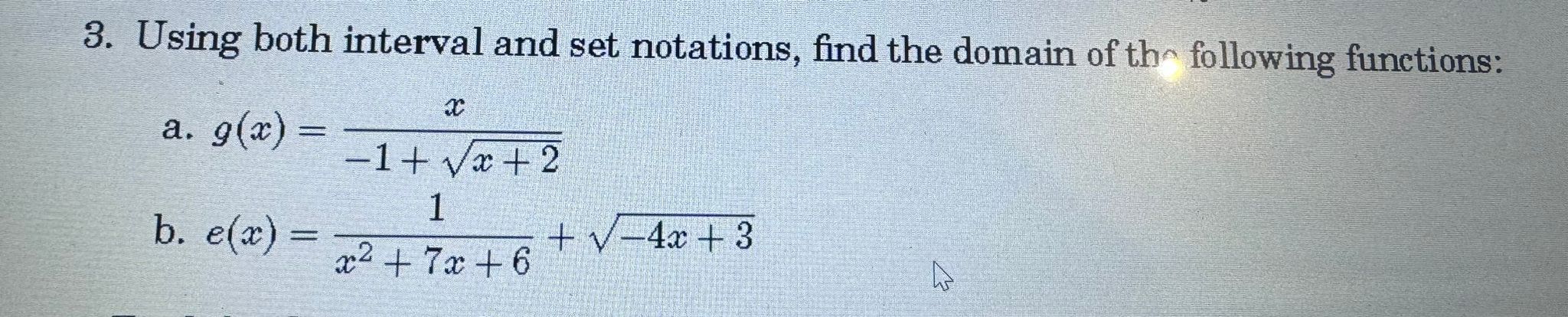 Solved Using both interval and set notations, find the | Chegg.com