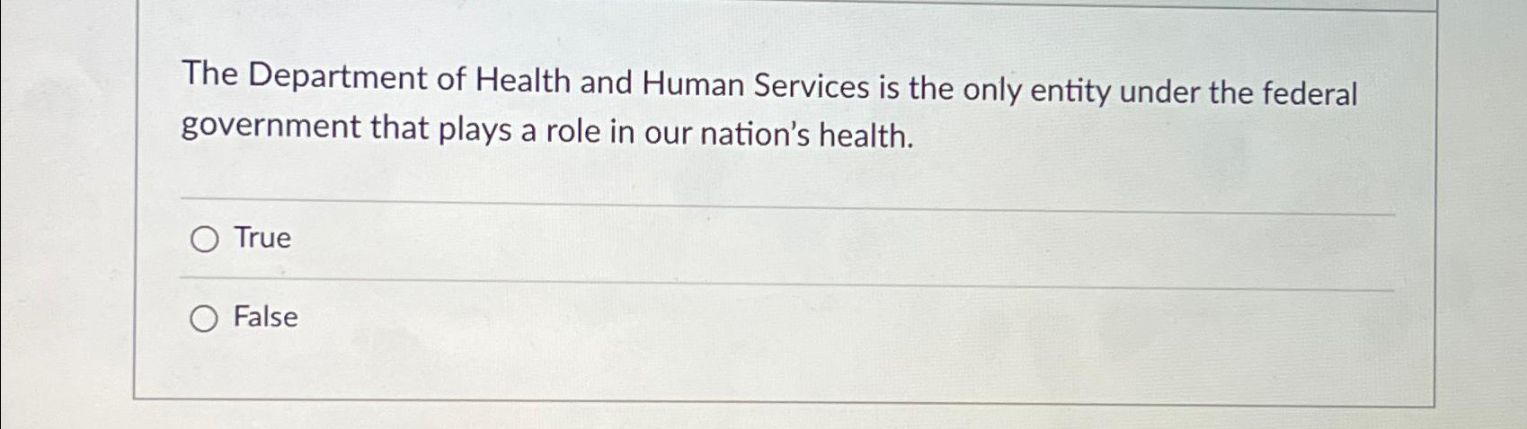 Solved The Department of Health and Human Services is the | Chegg.com
