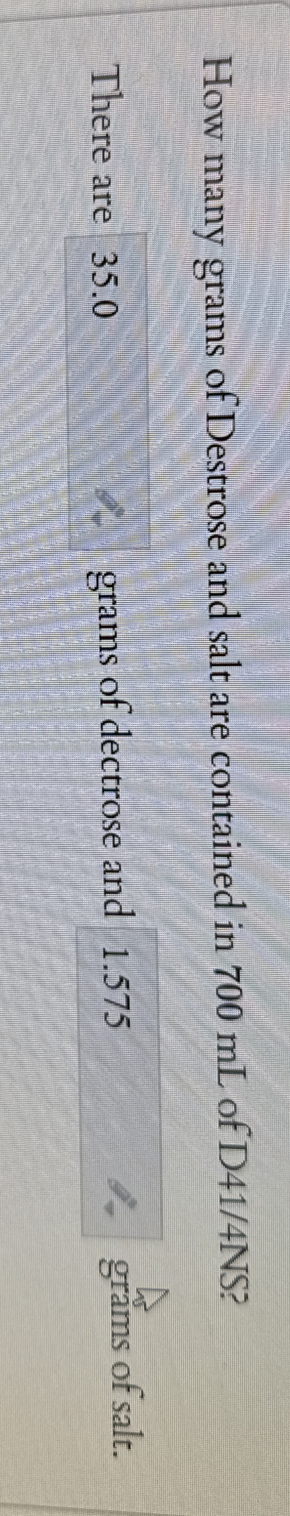Solved How many grams of Destrose and salt are contained in | Chegg.com