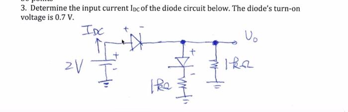 Solved 3. Determine the input current Ipc of the diode | Chegg.com