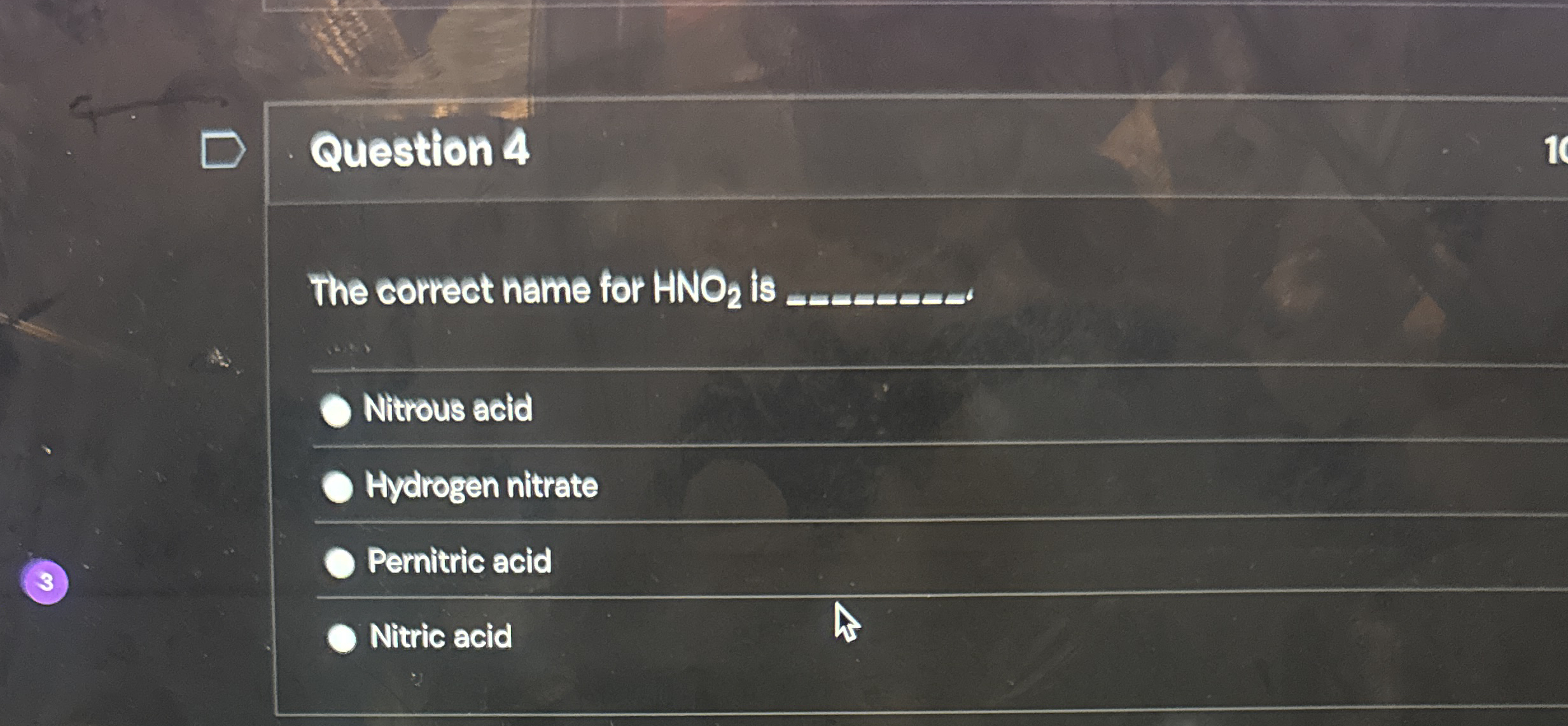 Question 4The correct name for HNO2 ﻿is q,Nitrous | Chegg.com
