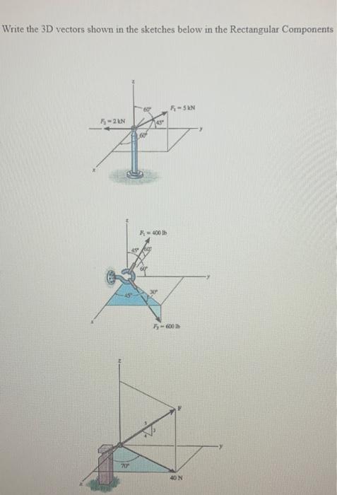 Solved Write the 3D vectors shown in the sketches below in | Chegg.com