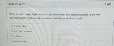 Solved Question 211 ﻿ptsWhat term do psychologists use for a | Chegg.com