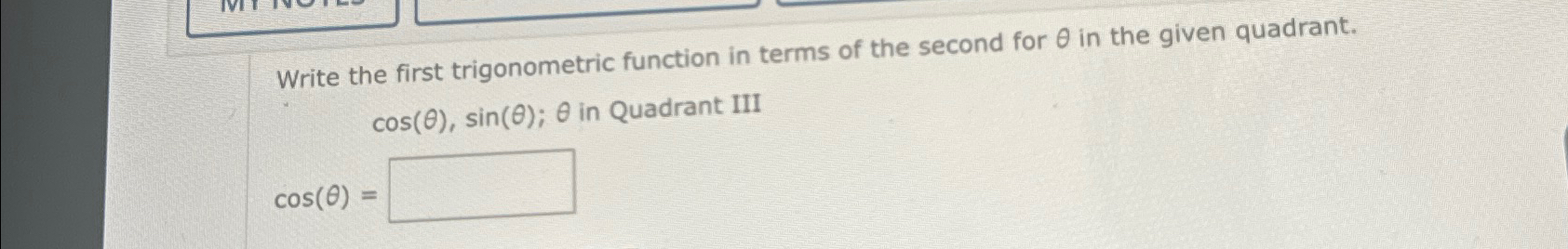 Solved Write the first trigonometric function in terms of | Chegg.com