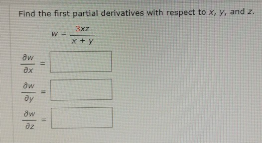 Solved Find the first partial derivatives with respect to x, | Chegg.com